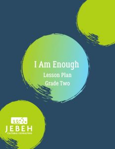 I am Enough Lesson Plan - Jebeh Edmunds