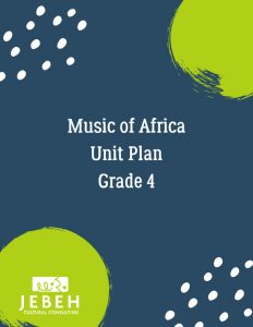Music of Africa Unit Plan - Jebeh Edmunds