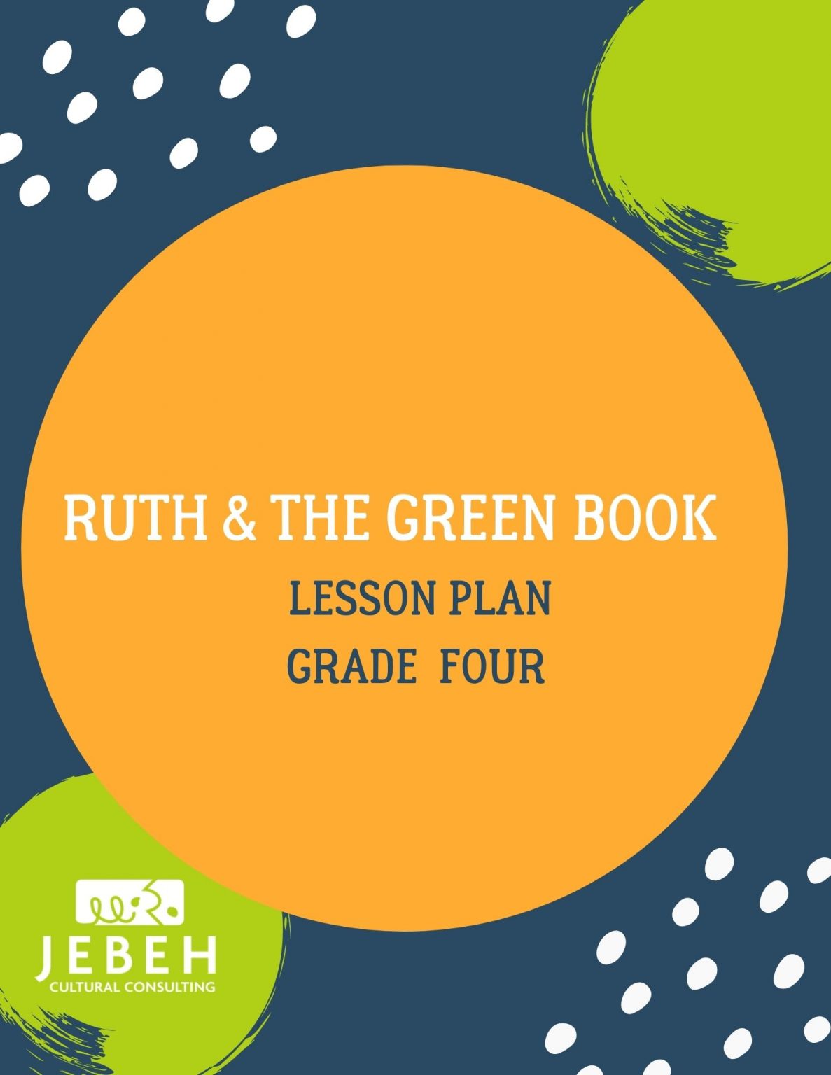 Ruth & The Green Book Grade 4 Lesson Plan - Jebeh Edmunds