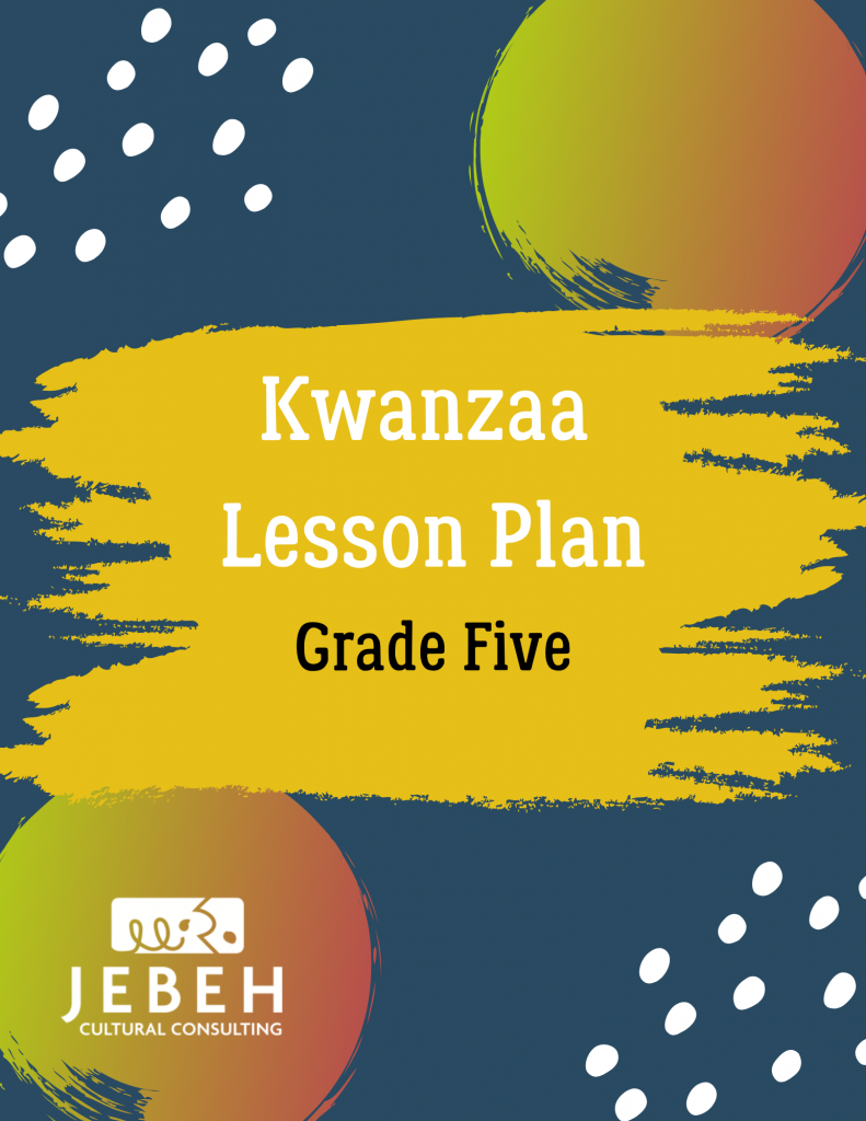 Kwanzaa Lesson Plan Grade 5 - Jebeh Edmunds