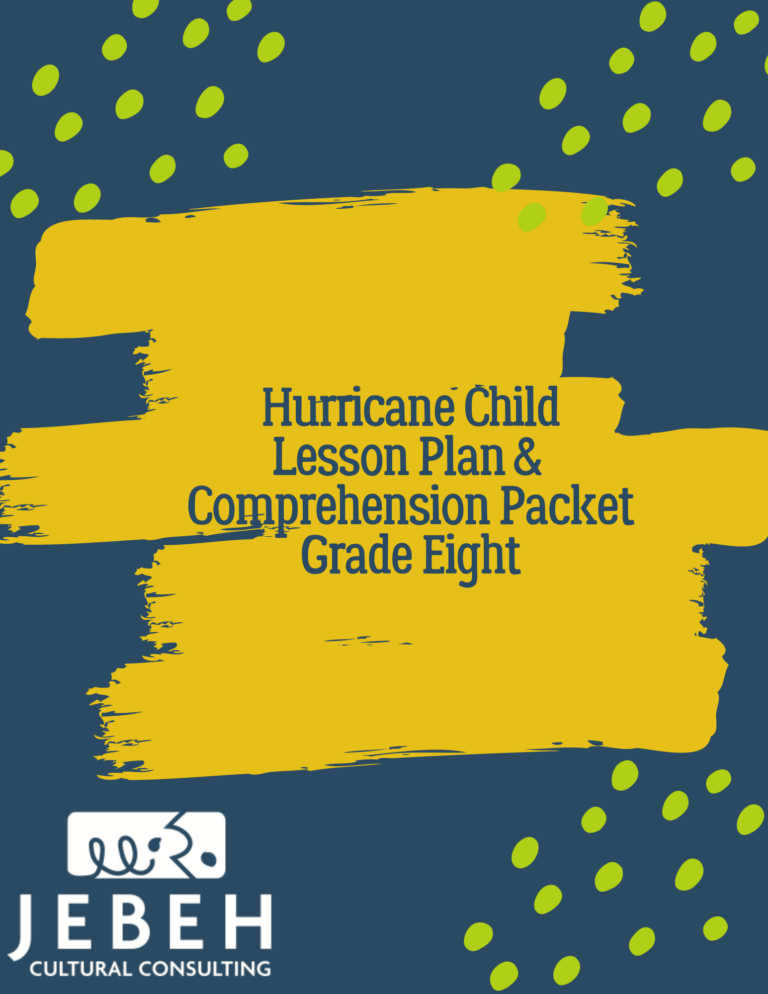 Hurricane Child Lesson Plan & Comprehension Packet Grade 8 - Jebeh Edmunds